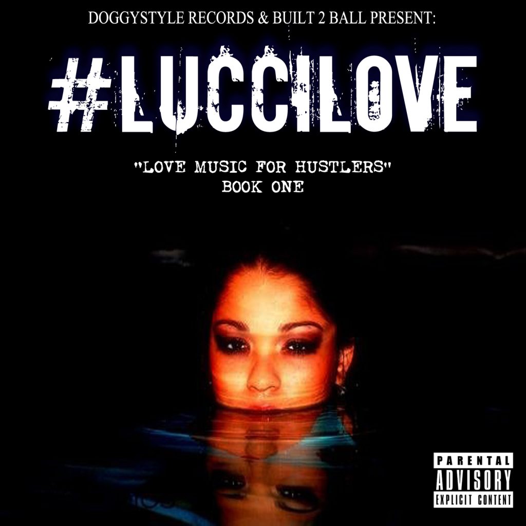 FREE: D/L Mac Lucci – Lucci Love: Love Music For Hustlers (Mixtape ...