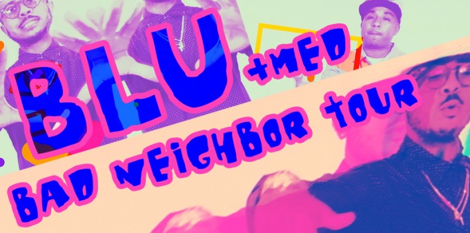 Blu Announces “Bad Neighbor Tour” With MED | DubCNN.com // West Coast ...