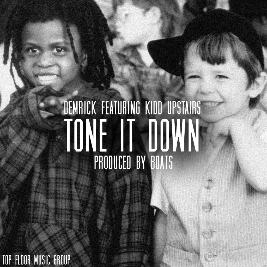 Demrick & Kidd Upstairs “Tone It Down” On New Leak | DubCNN.com // West ...
