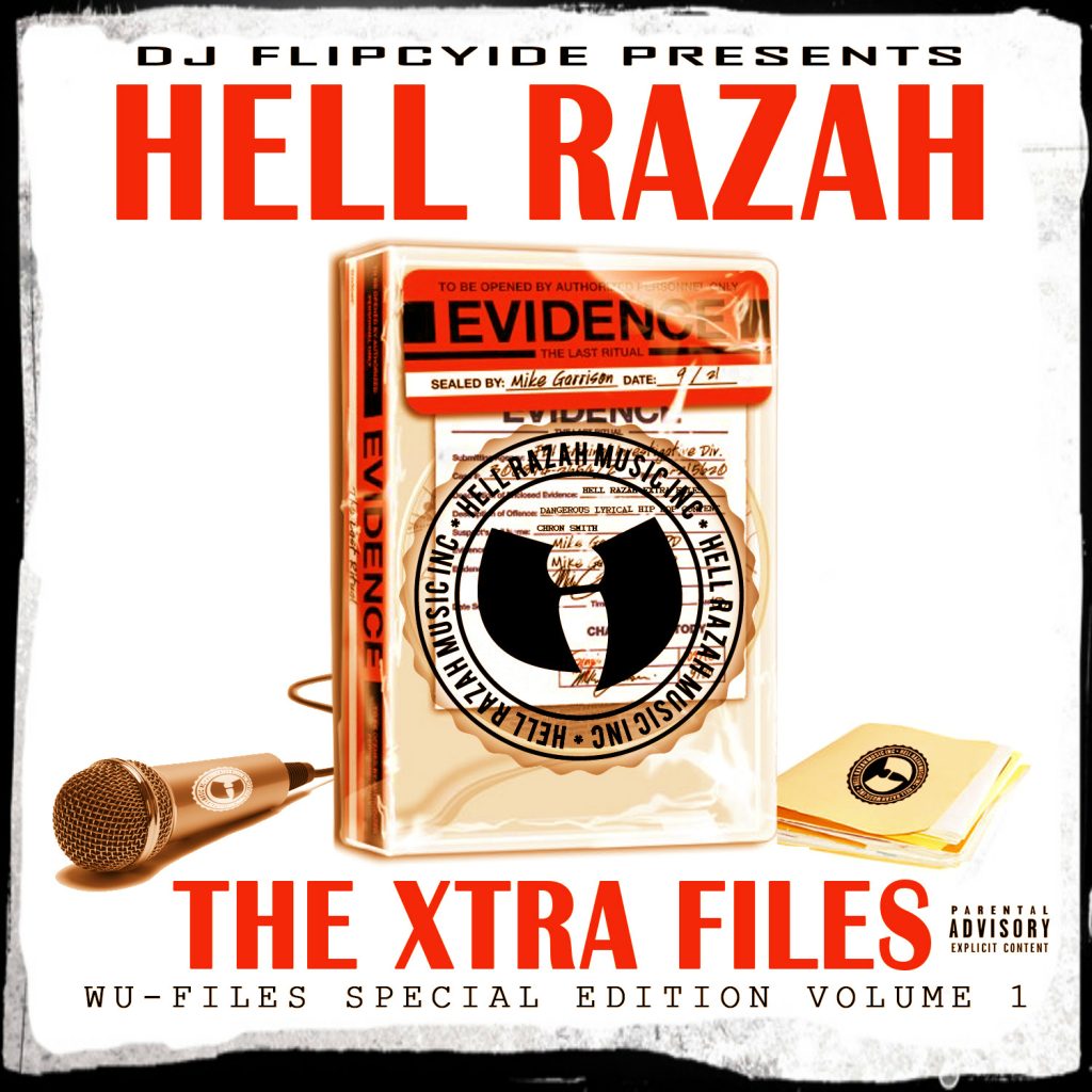 Hell Razah x DJ Flipcyide – Xtra Files (Wu-Files Special Edition Vol.1 ...